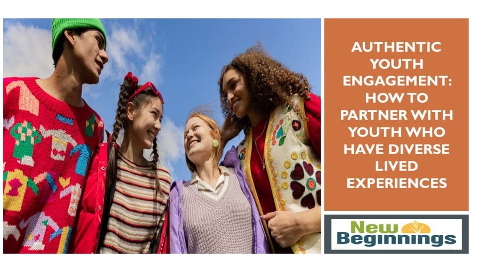 Authentic Youth Engagement: How to Partner with Youth who have Diverse ...